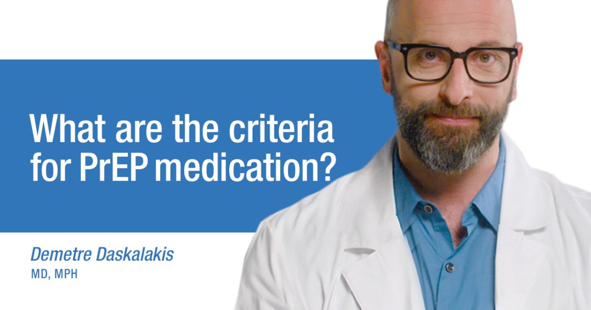 What are the criteria for PrEP medication? - Greater Than HIV