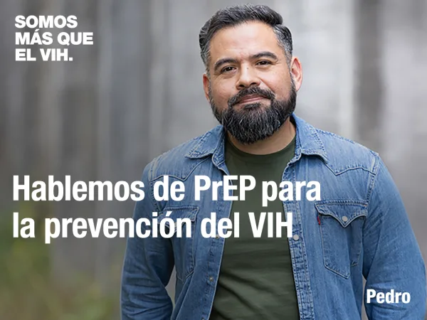 Obtén PrEP para prevenir el VIH. Es para todos. - Greater Than HIV