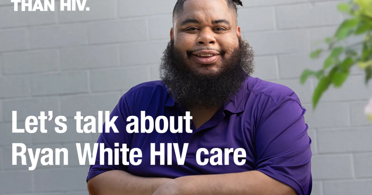Talk with a Ryan White HIV care coordinator to get the care you need ...